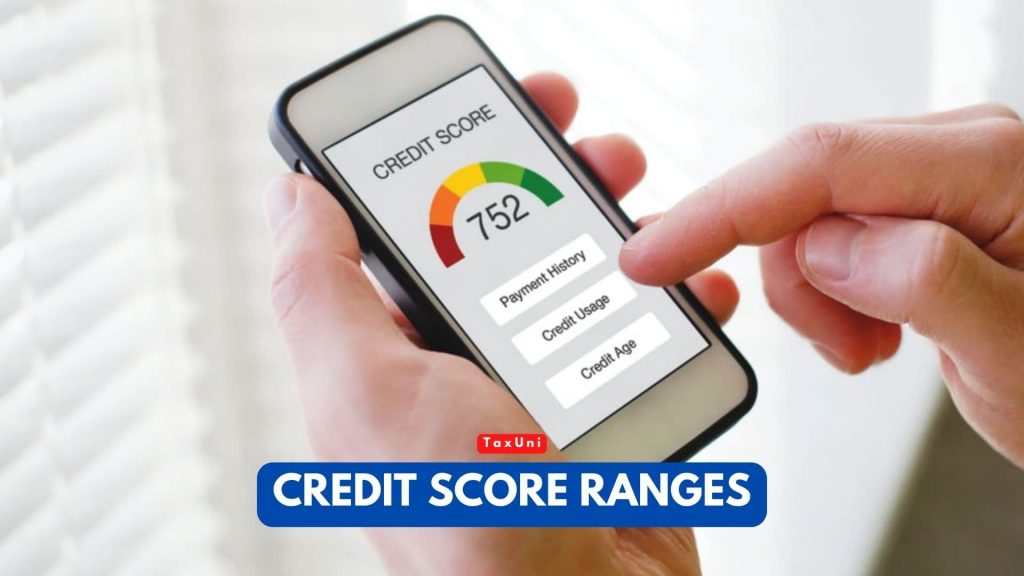 Credit Score Ranges Credit Score Ranges